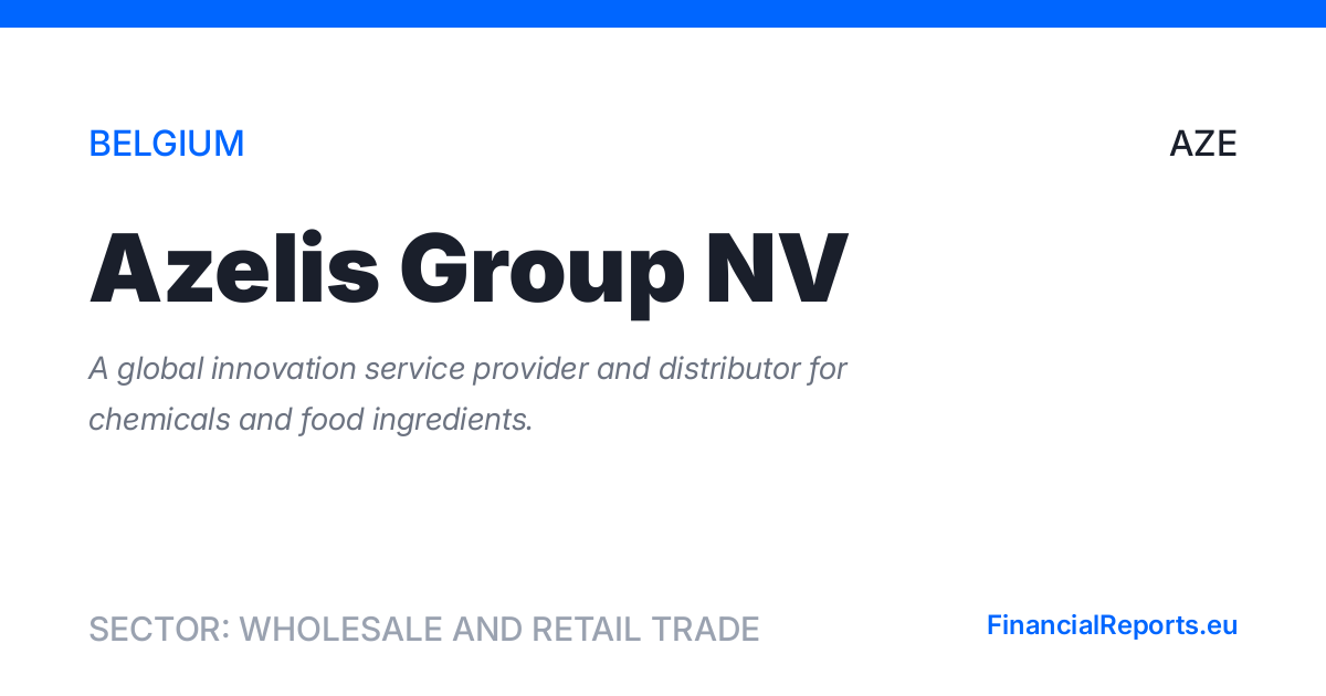 Azelis Group NV | Investor Relations / Filings / Financial statement