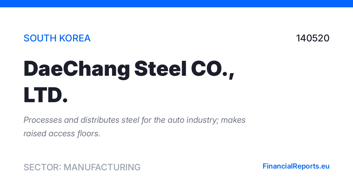 DaeChang Steel CO., LTD. | Investor Relations / Filings / Financial ...