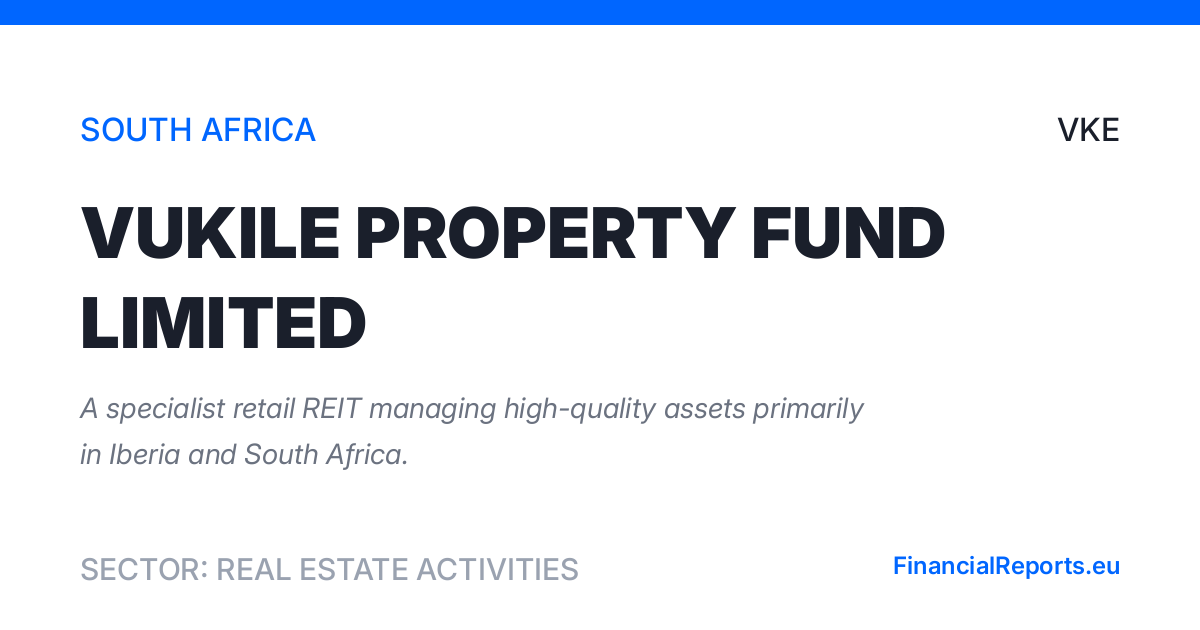 VUKILE PROPERTY FUND LIMITED | Investor Relations / Filings / Financial ...