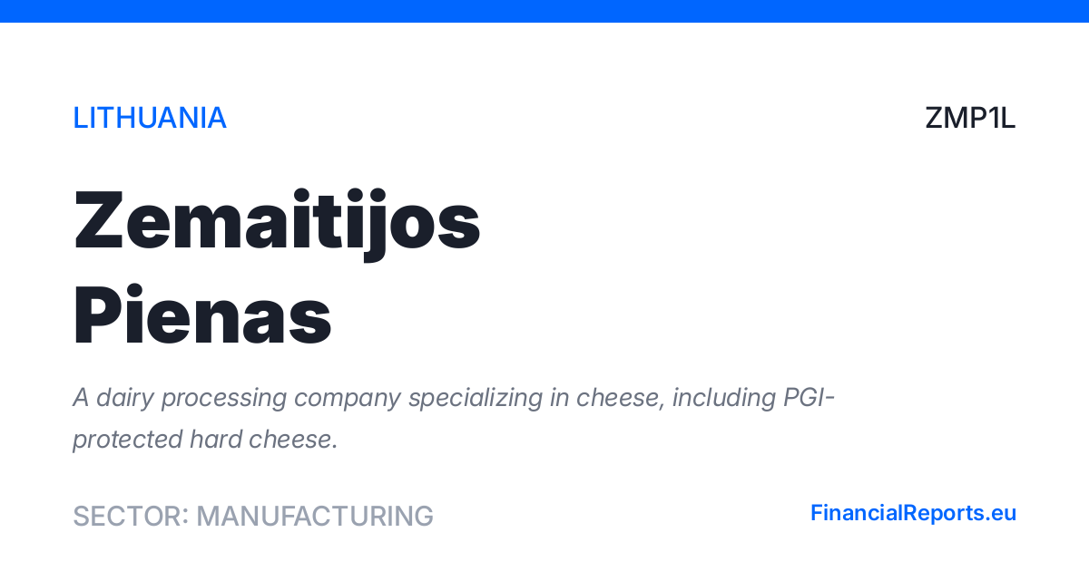 Zemaitijos Pienas 2024 filings — annual reports & disclosures ...