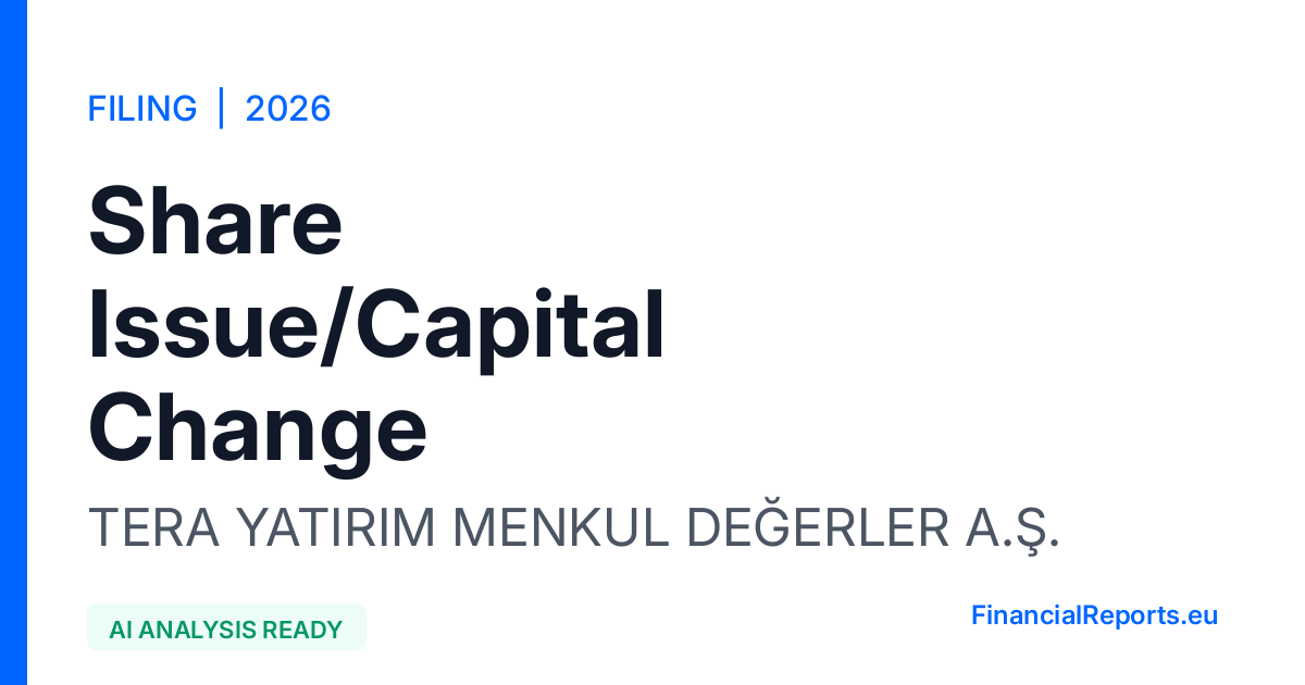 TERA YATIRIM MENKUL DEĞERLER A.Ş. - Share Issue/Capital Change 2026 ...